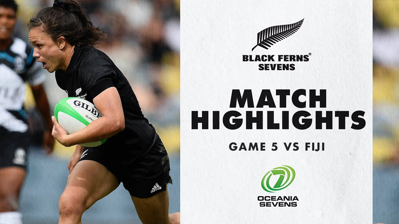 Match Highlights | Black Ferns Sevens v Fiji - Game 5 (Oceania7s 2021 ...
