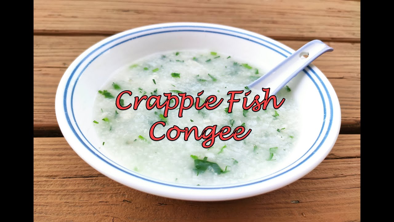 Crappie Fish Congee 暖心暖胃的生滚鱼粥，粥如丝般顺滑，鱼肉鲜甜毫无腥气 - YouTube