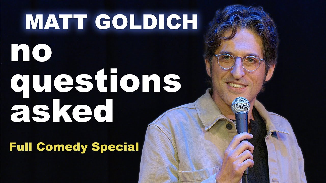 No Questions Asked - Matt Goldich | Full Comedy Special - YouTube