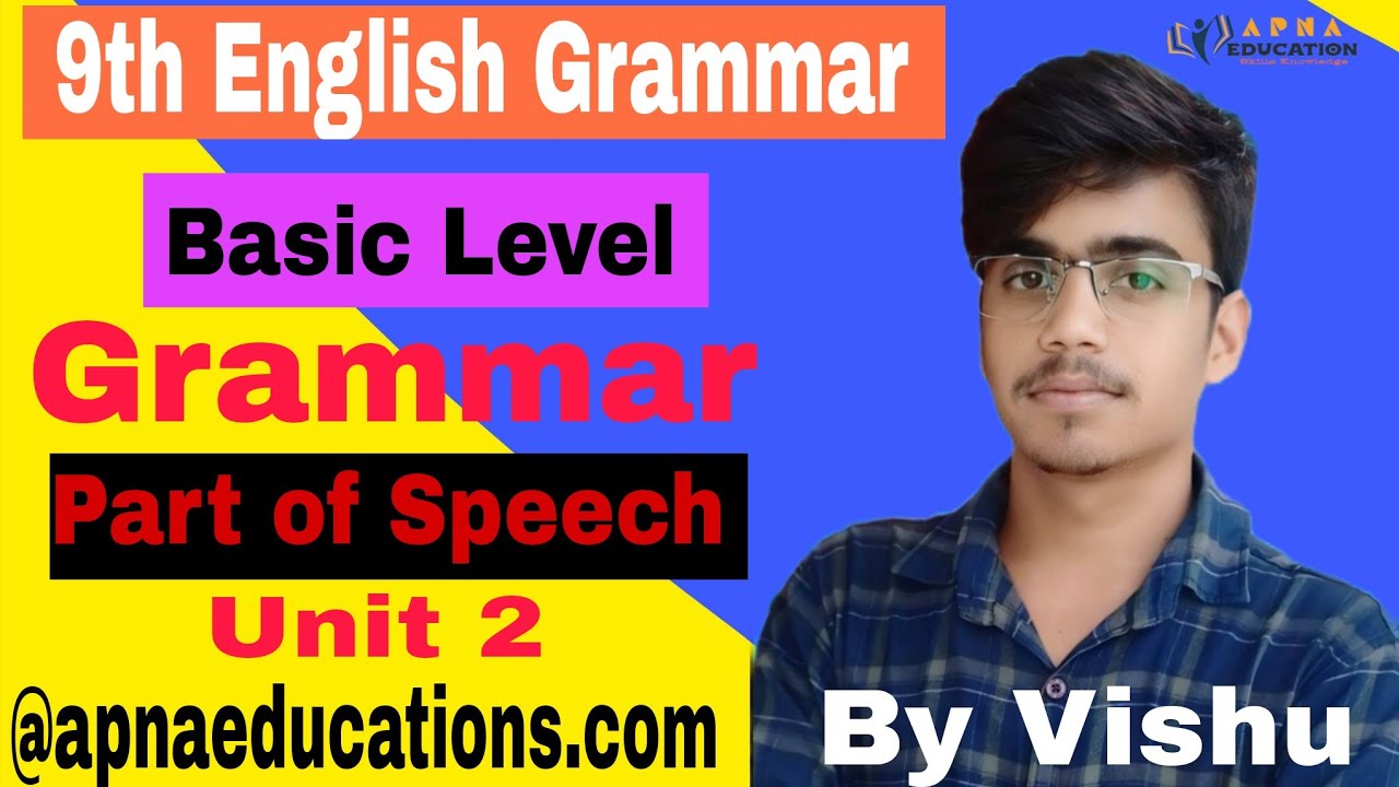 9th English Grammar basic Level, Grammar part of Speech Day 2 by Vishu Apna Education - YouTube