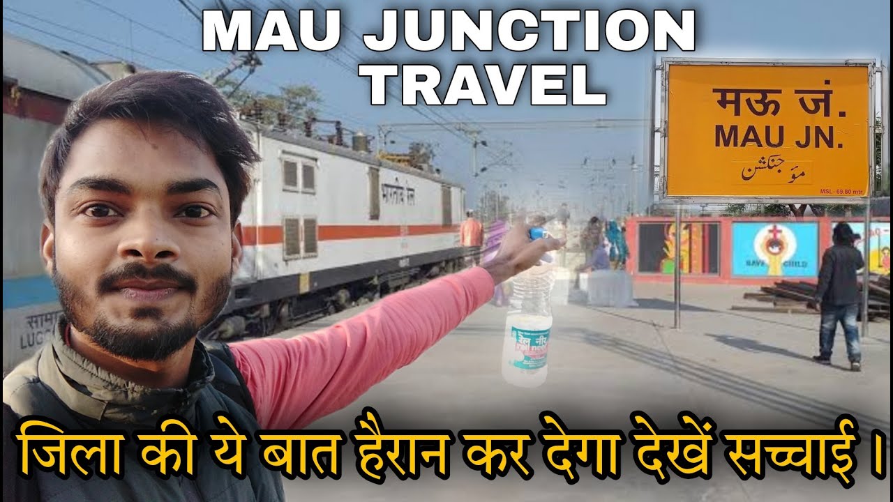 Mau Junction Travel | Mau Railway Station | Mau District, Station ...