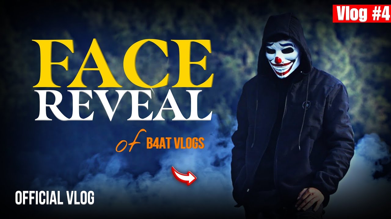 Face Reveal Ho Hi Gaya Finally 😍 B4at Vlogs 4 Youtube