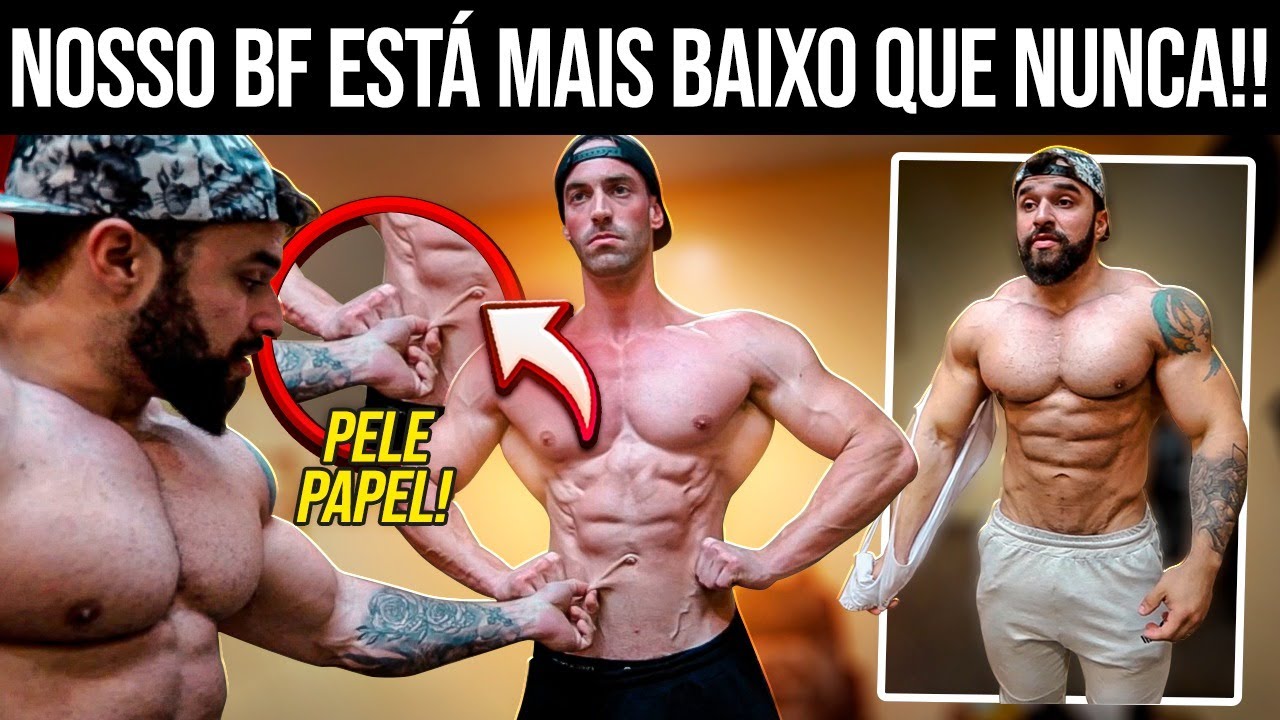 NOSSO BF ESTÁ MAIS BAIXO QUE NUNCA NA PREPARAÇÃO! *a pele ta muito fina ...