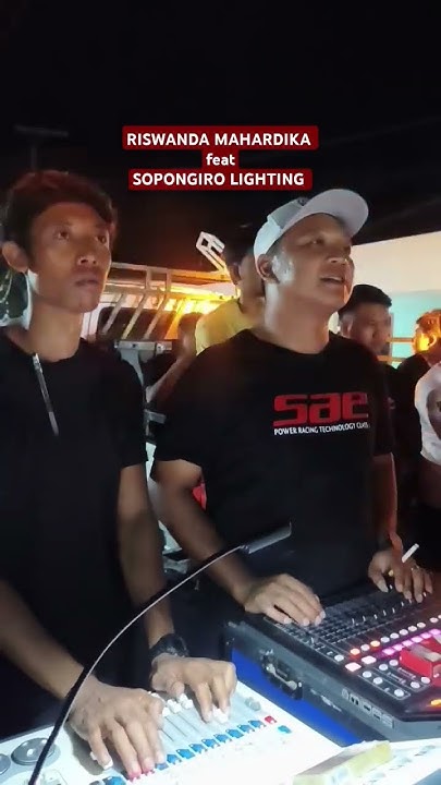 RISWANDA MAHARDIKA feat SOPONGIRO LIGHTING #riswanda #riswanda_audio # ...