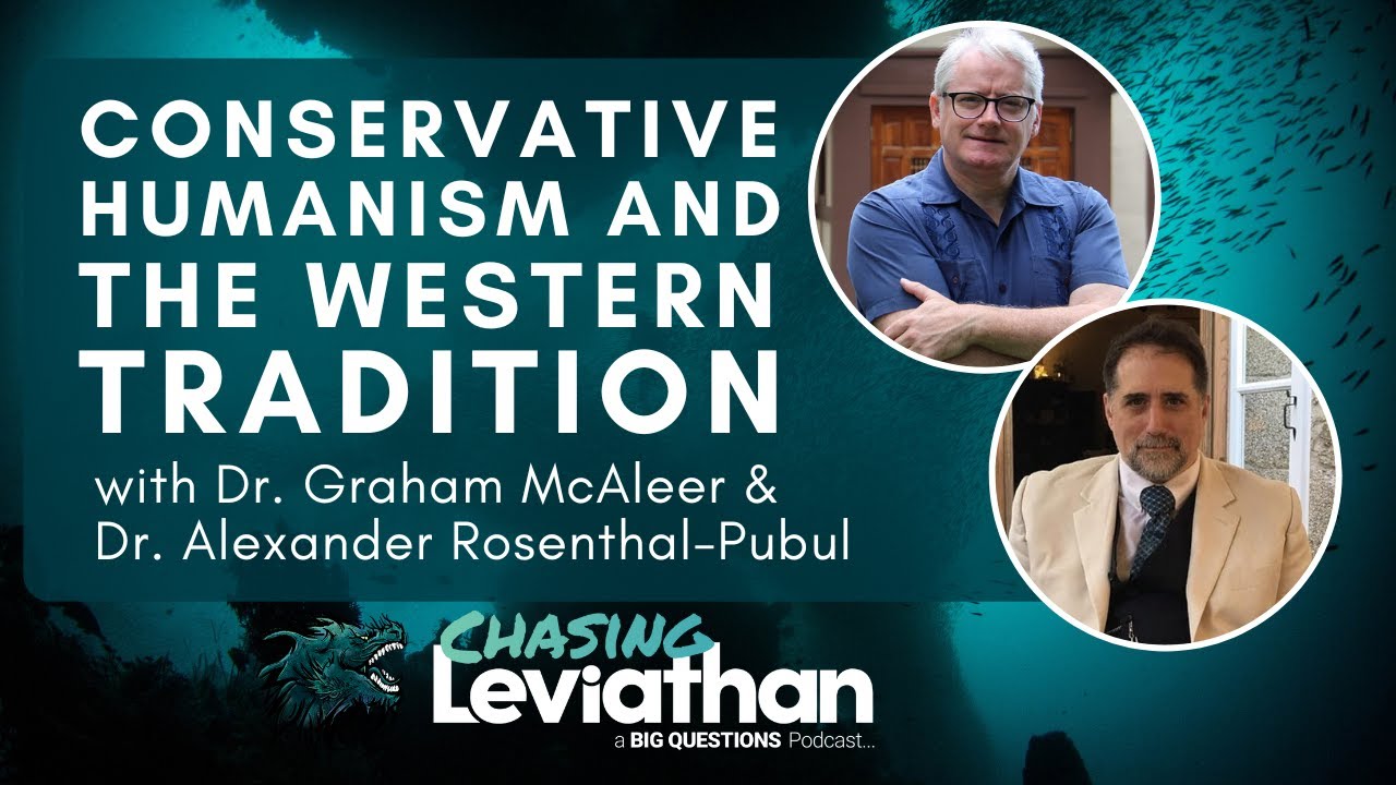 Conservative Humanism and the Western Tradition with Drs. Graham ...