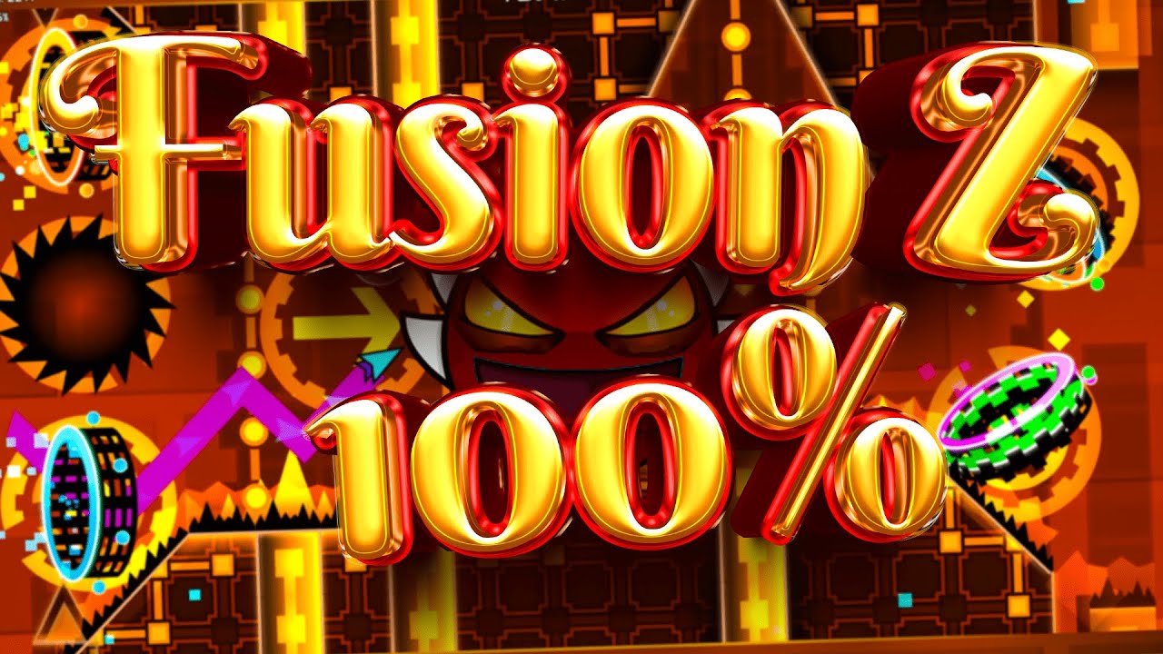 [Mon 2nd Hardest] Fusion Z 100% [Extreme Demon #8] By PlebKingdom ...