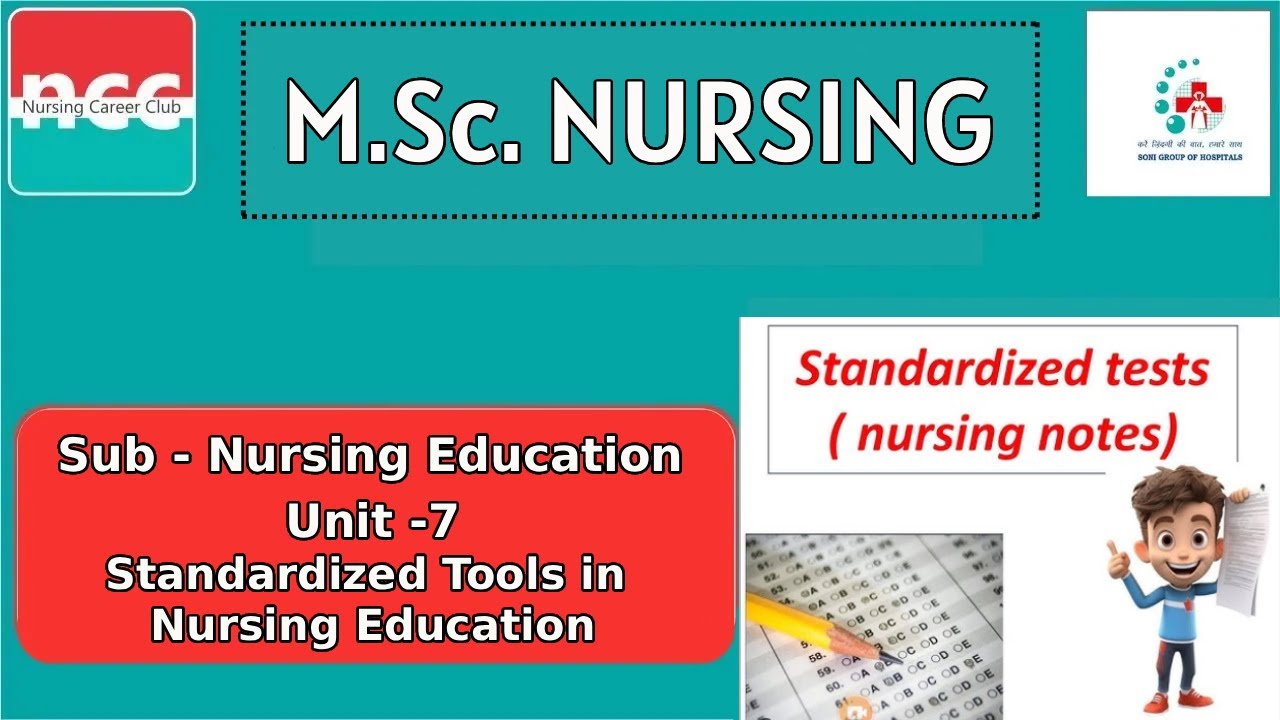 M.Sc.(N) 1:Nursing Education - Unit-7 : Standardized Tools in Nursing ...