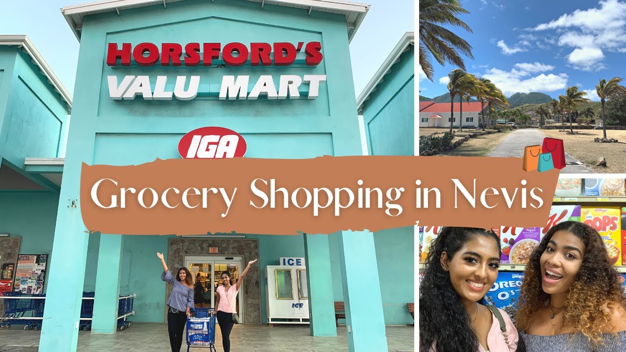 Grocery Shopping in Nevis | Medical University of the Americas ...