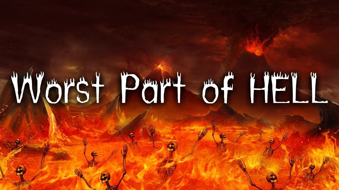 THE WORST PART OF HELL - YouTube
