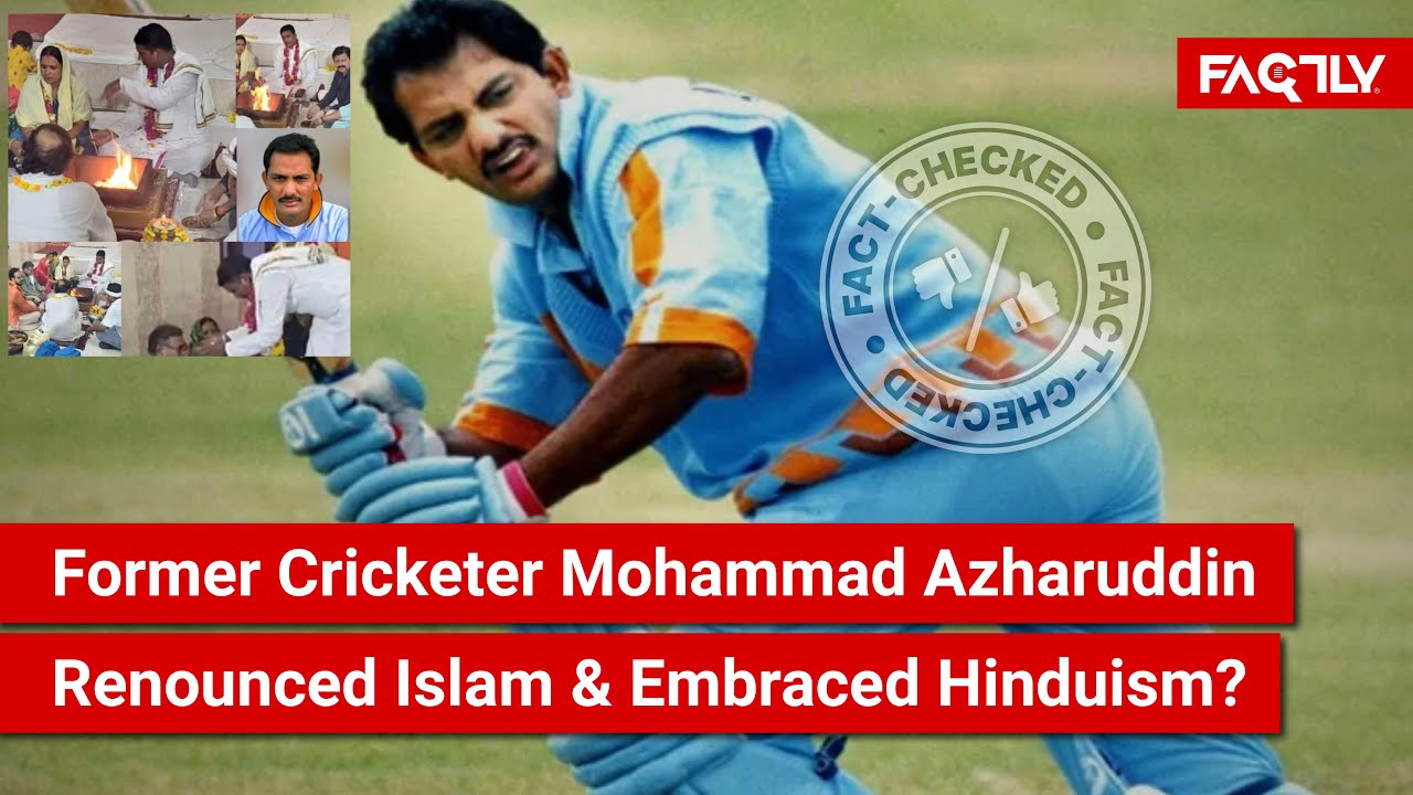 FACT CHECK: Viral Image Shows Former Cricketer Md Azharuddin Renouncing Islam & Embracing ...