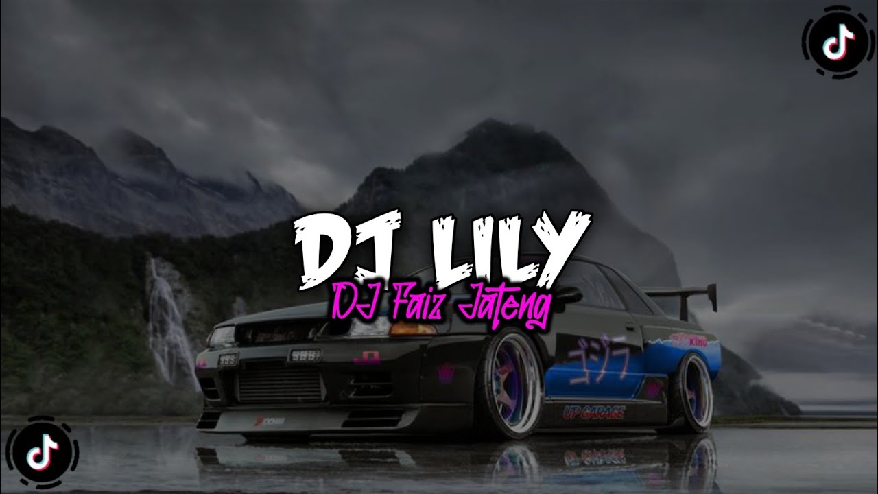 DJ Lily (DJ Faiz Jateng) DJ Viral Tiktok | Jateng Slow Bass - YouTube