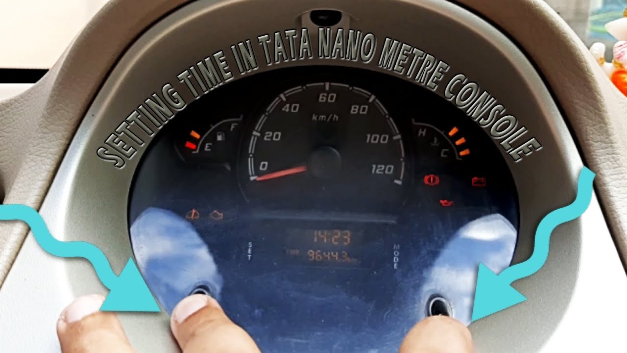 How To Change Metre Console Time In Tata Nano Set Hour Minute Correctly In Tata Nano how-to-change-metre-console-time-in-tata-nano-set-hour-minute-correctly-in-tata-nano