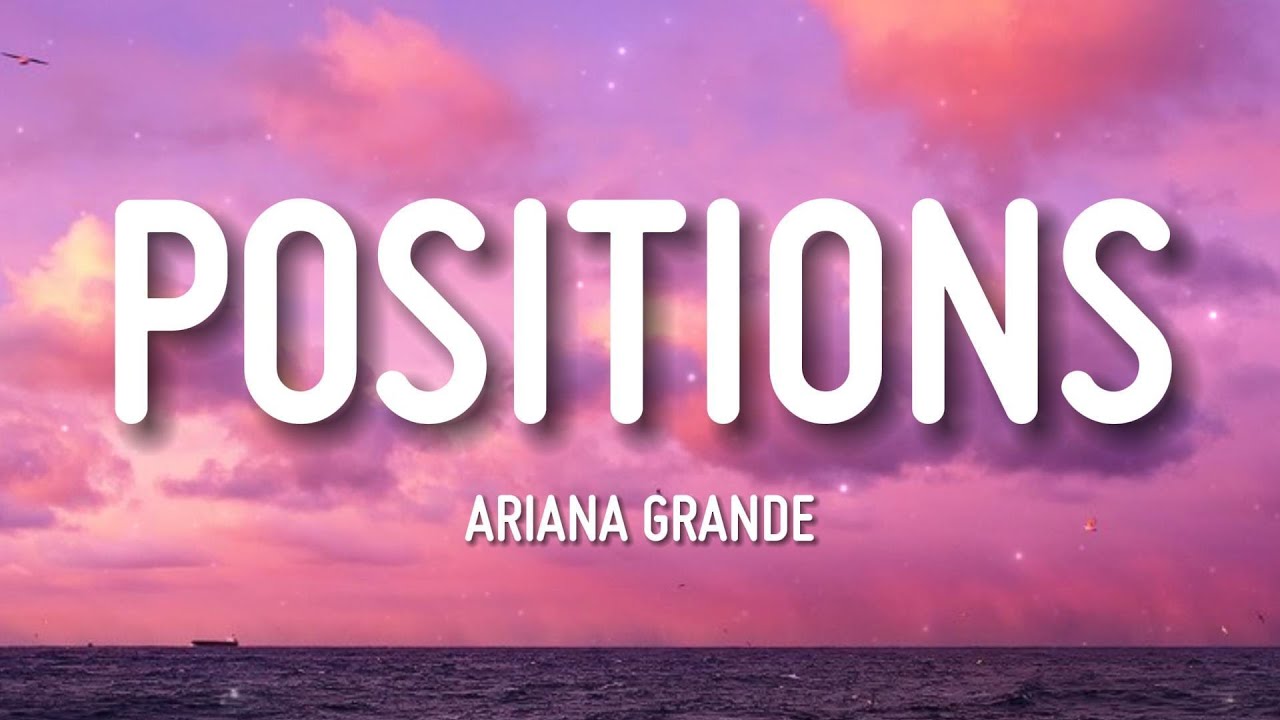Ariana Grande - positions (Lyrics) - YouTube