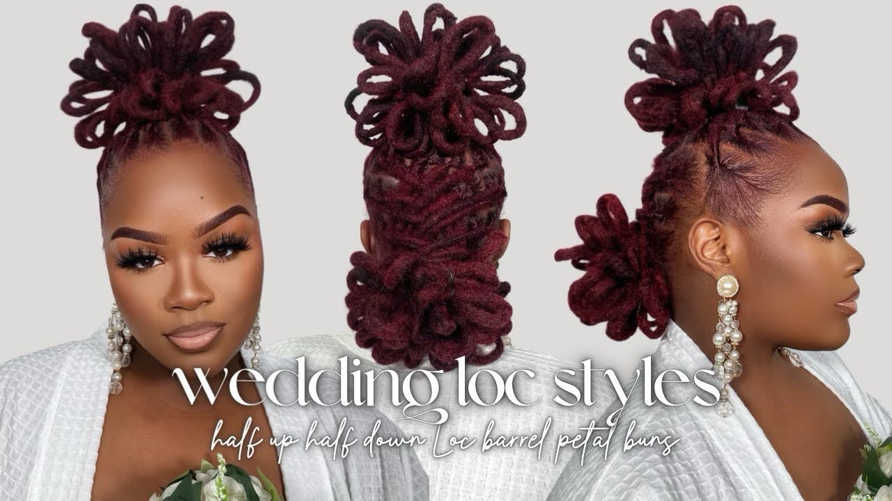 💍 WEDDING LOC STYLE SERIES EP. 11 | Half Up Half Down Loc Barrel Petal ...