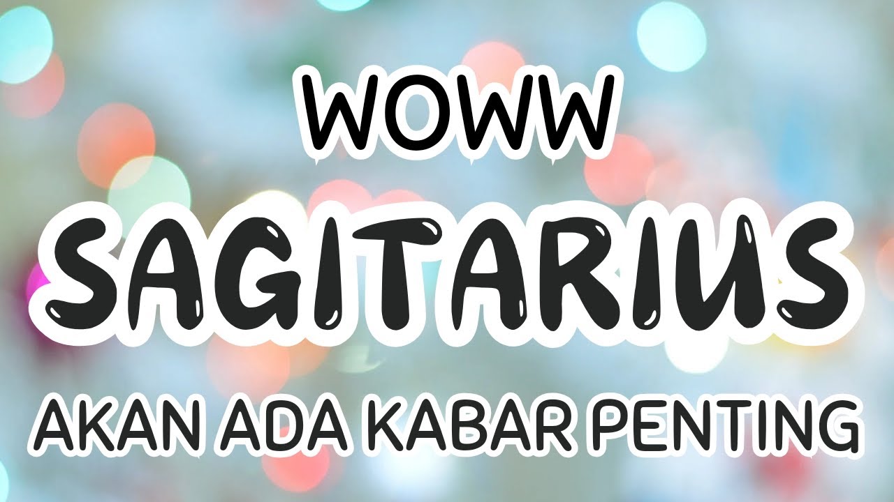 SAGITARIUS ♐ WOW 😯 AKAN ADA KABAR PENTING - YouTube