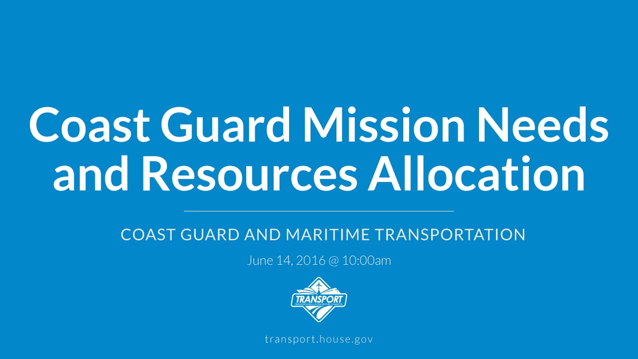 Coast Guard Mission Needs and Resources Allocation - YouTube
