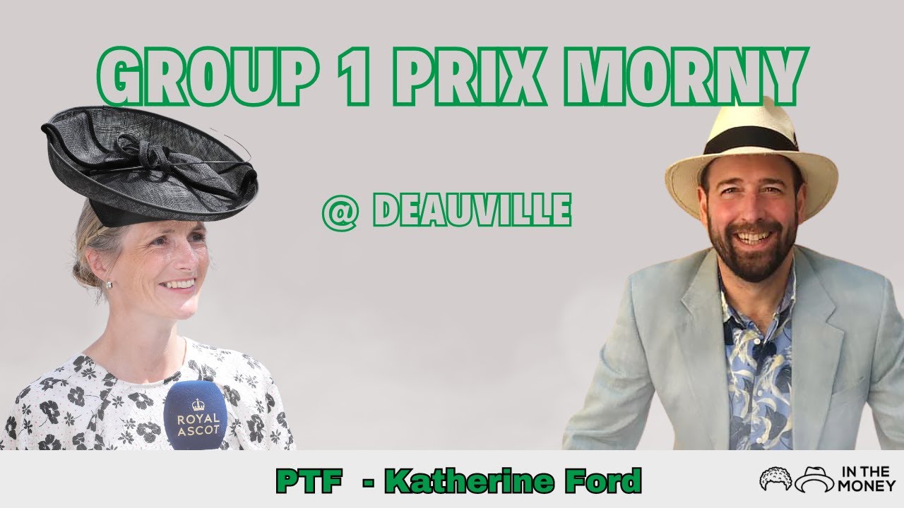Group 1 Prix Morny at Deauville with Katherine Ford - YouTube