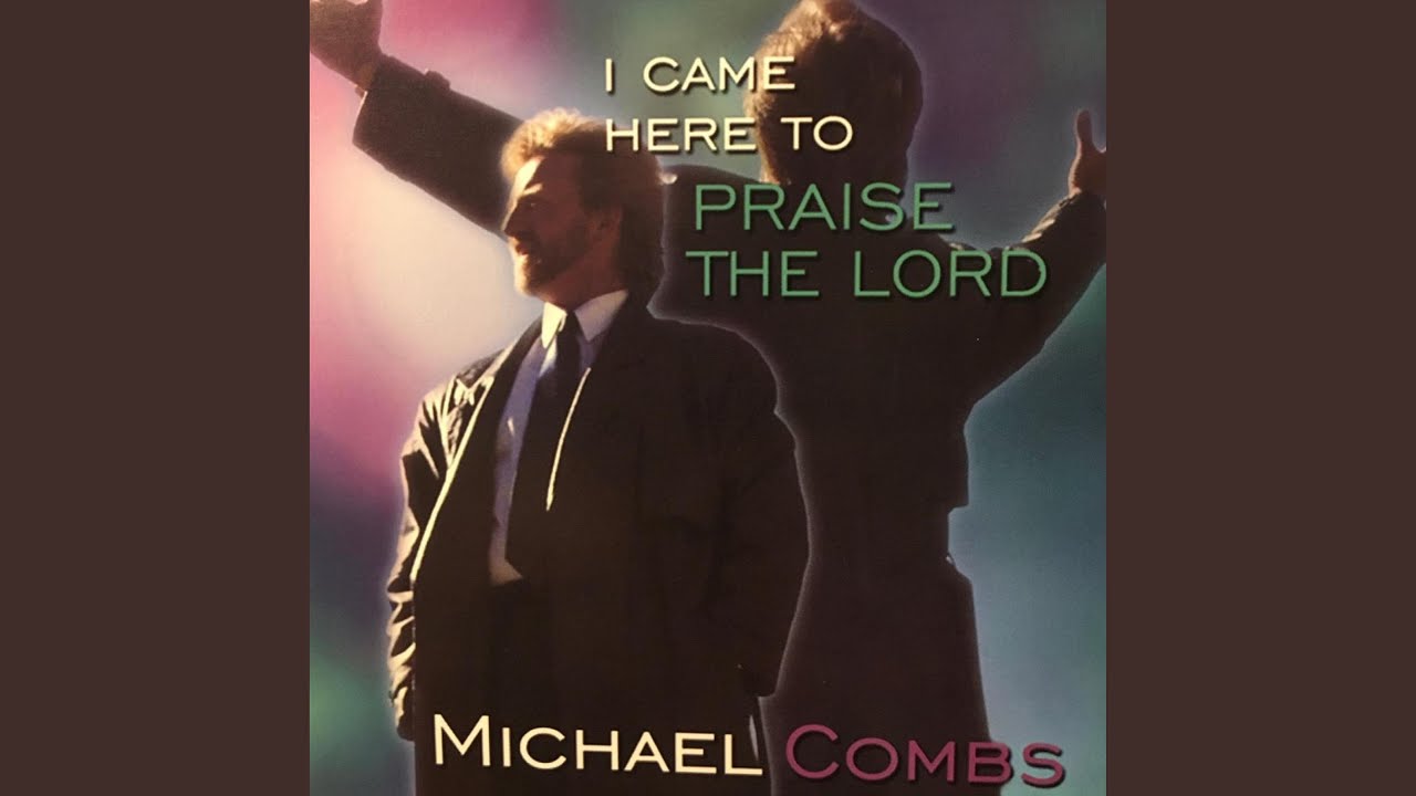 I Came Here to Praise the Lord - YouTube