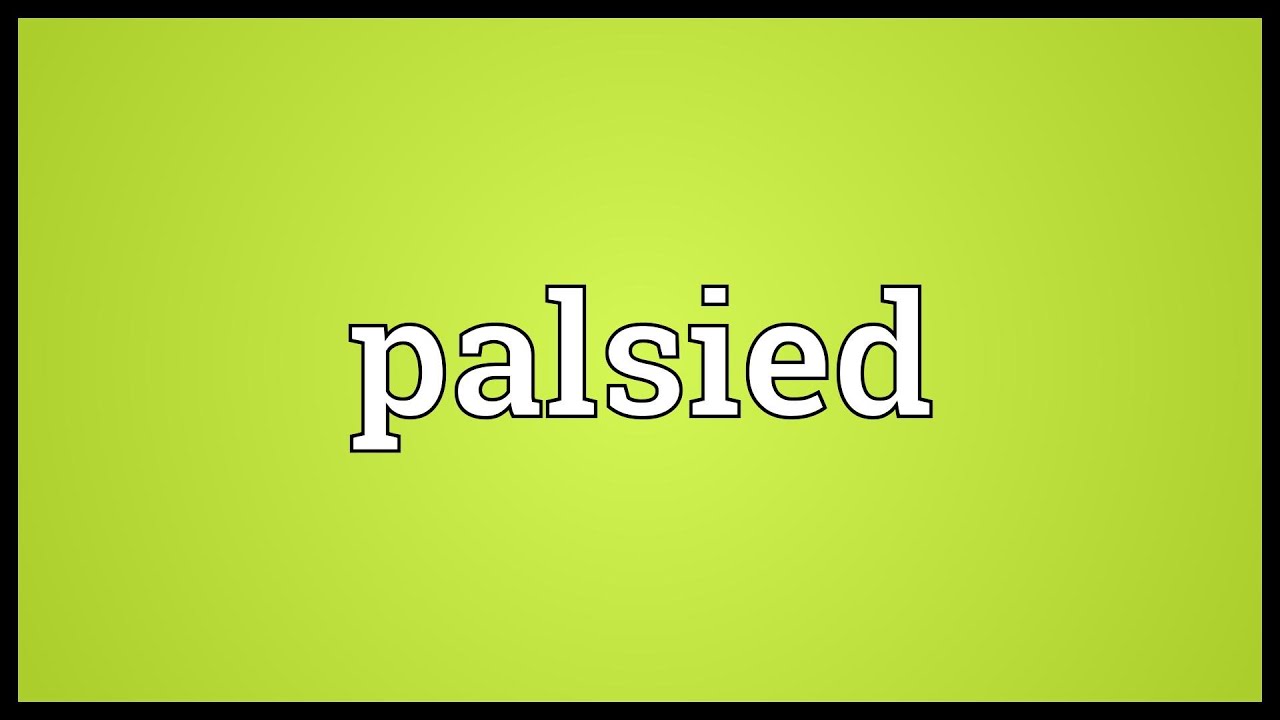 Palsied Meaning - YouTube