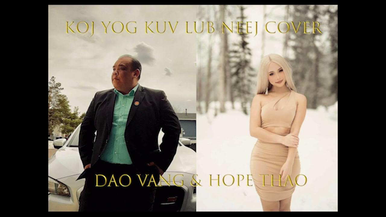 Koj Yog Kuv Lub Neej Cover By Dao Vang & Hope Thao - YouTube