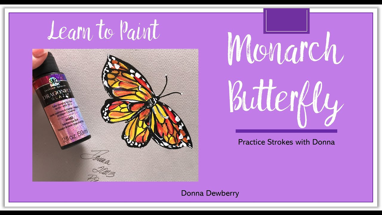 Learn to Paint One Stroke - Practice Strokes With Donna: Monarch ...