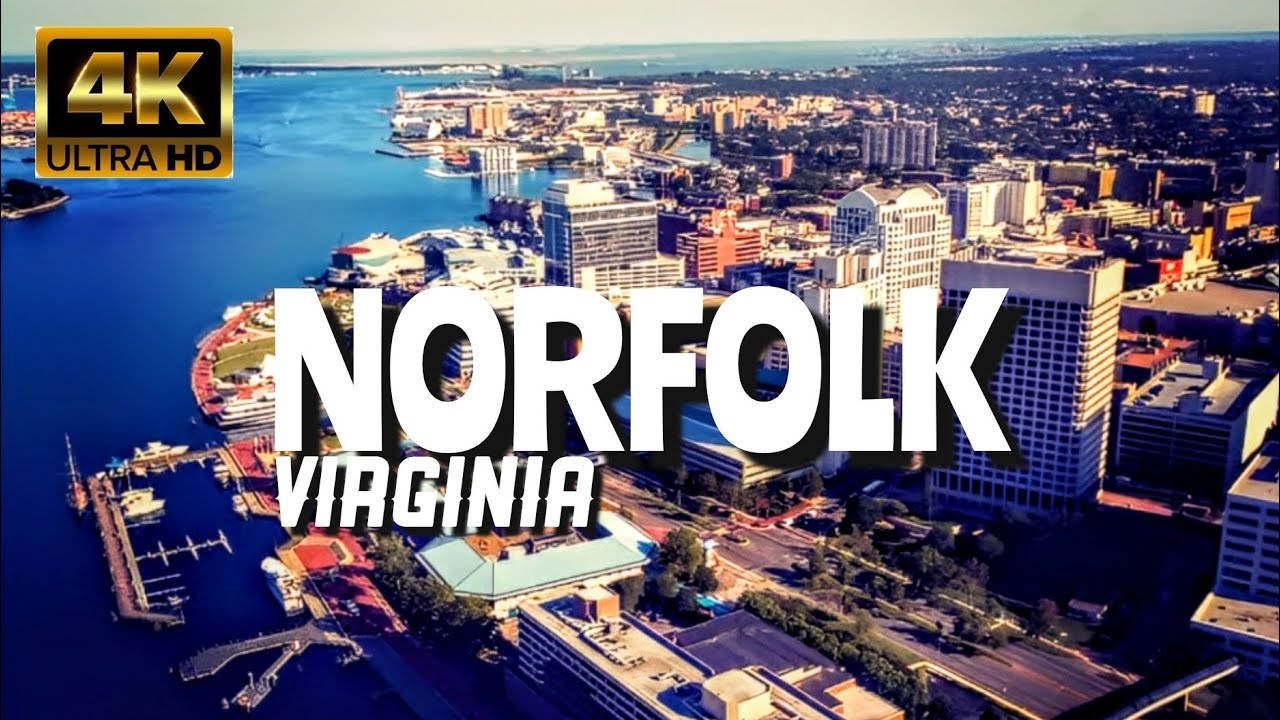 Norfolk, Virginia In 4K By Drone - Amazing View Of Norfolk, Virginia ...