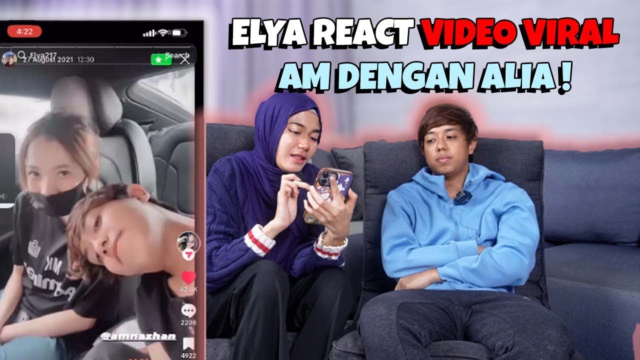 ELYA REACT VIDEO VIRAL ALIA DENGAN AM ?! AM TERKEDU NAK JAWAB ! - YouTube