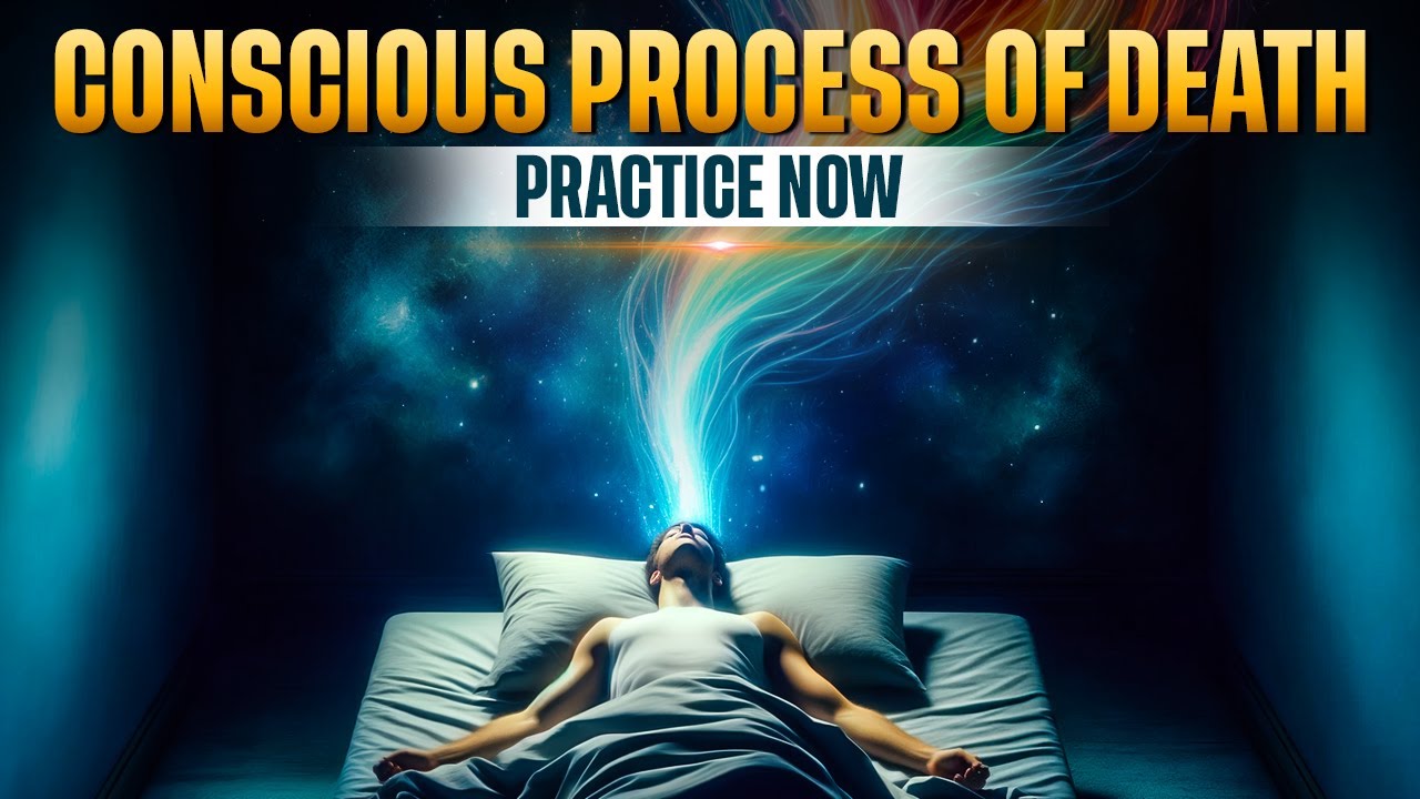 DEATH - Conscious Process of Moving out of Body - YouTube