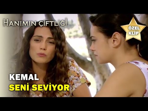 Kadın Dayanışması 15 l Kemal Seni Seviyor! - Hanımın Çiftliği Özel Klip