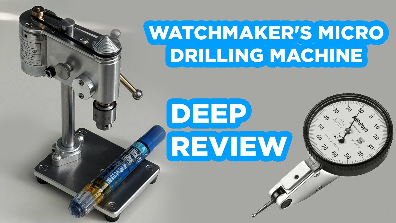 Watchmaker's Micro Drilling Machine Review: RPM, Runout, and Power ...