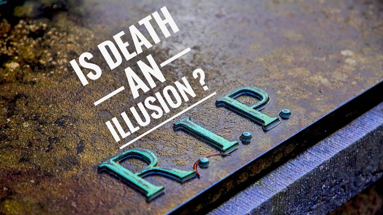 Is Death Just An Illusion?|Life after death| Immortality|Consciousness ...