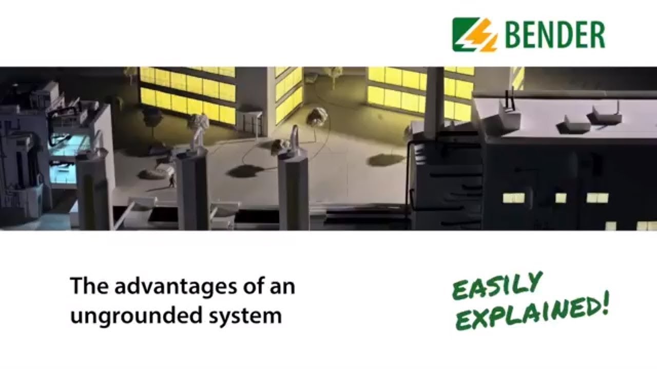 Ungrounded System Part 1 - The advantages of an ungrounded system - YouTube