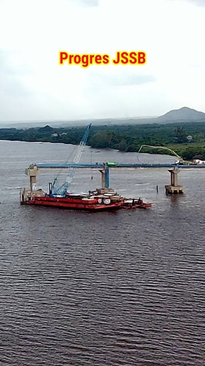 Update Terbaru || Pembangunan Jembatan Sungai Sambas Besar - YouTube