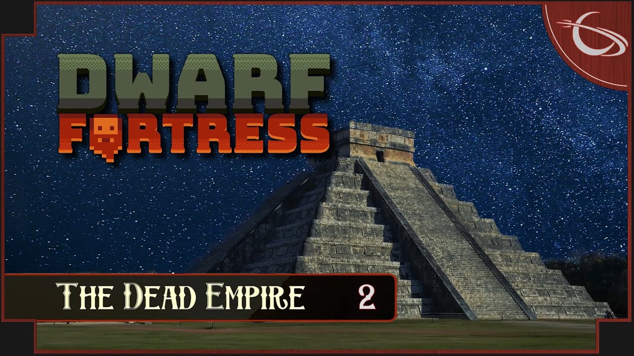 Dwarf Fortress: Rebuilding a Dead Empire (Desert Pyramid Fort) [part 2 ...