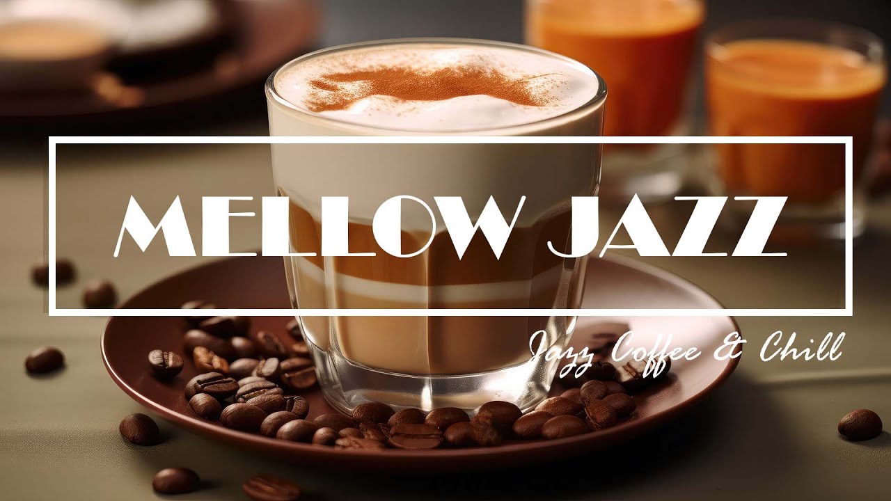 Mellow Jazz - Soft July Coffee Jazz Music and Happy Morning Bossa Nova ...