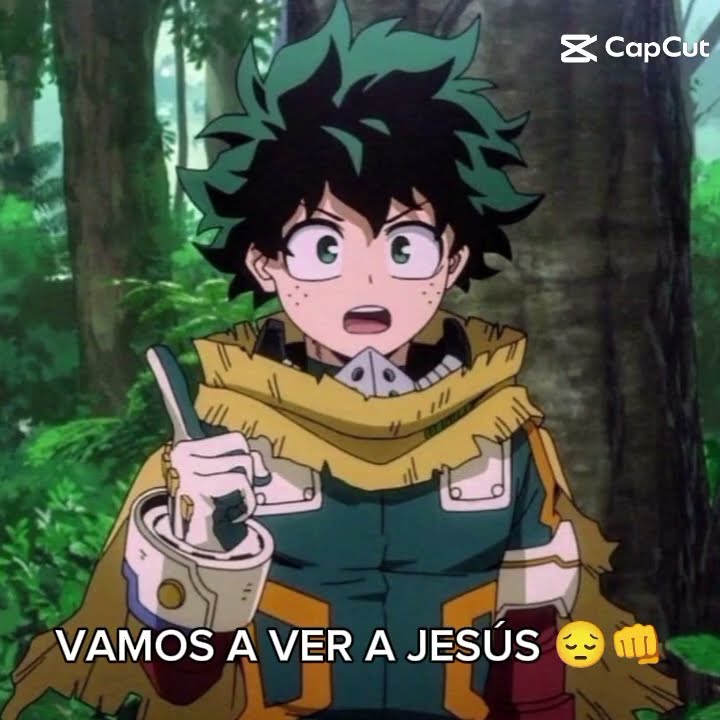 vamos a ver a Jesús 👊😫 #edits #deku - YouTube