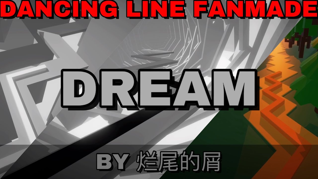 Dream By 烂尾的屑 | Dancing Line Fan-made level - YouTube