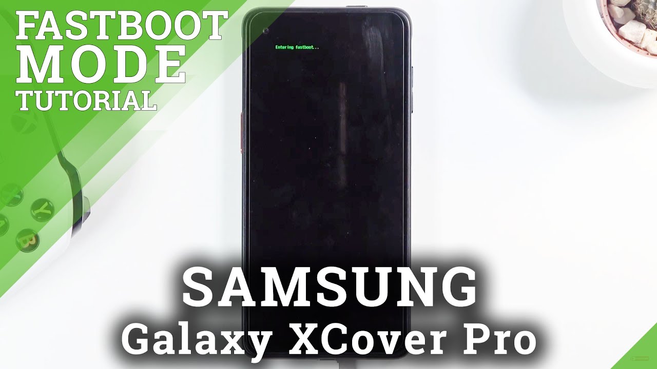 Fastboot Mode – Activate Fastboot on SAMSUNG Galaxy XCover Pro - YouTube