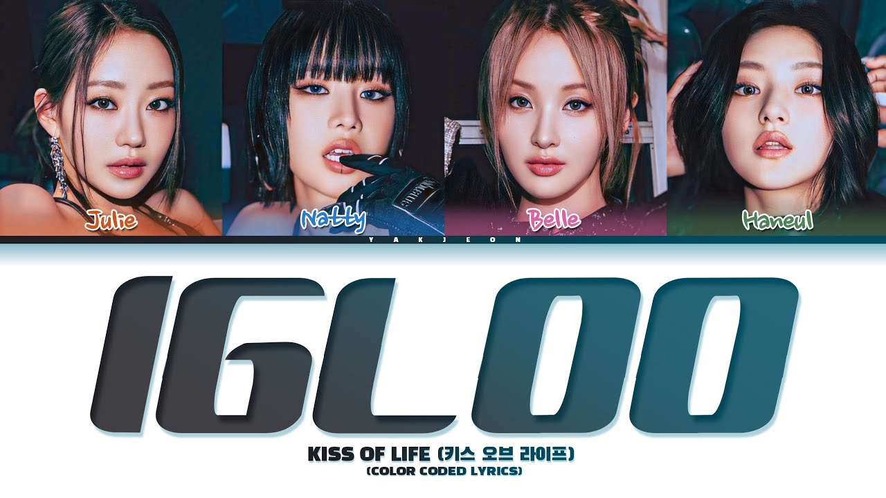 KISS OF LIFE (키스 오브 라이프) 'Igloo' Lyrics | Tradução/Legendado PT-BR ...