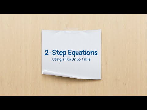 Solving 2-Step Equations Using a Do and Undo Table - YouTube