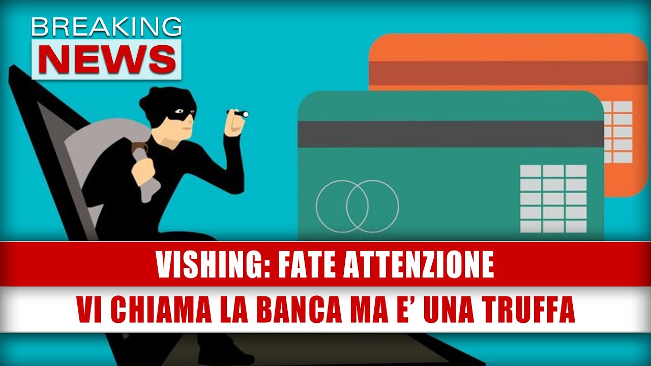 Vishing, Fate Attenzione: Vi Chiama La Banca Ma E’ Una Truffa! - YouTube