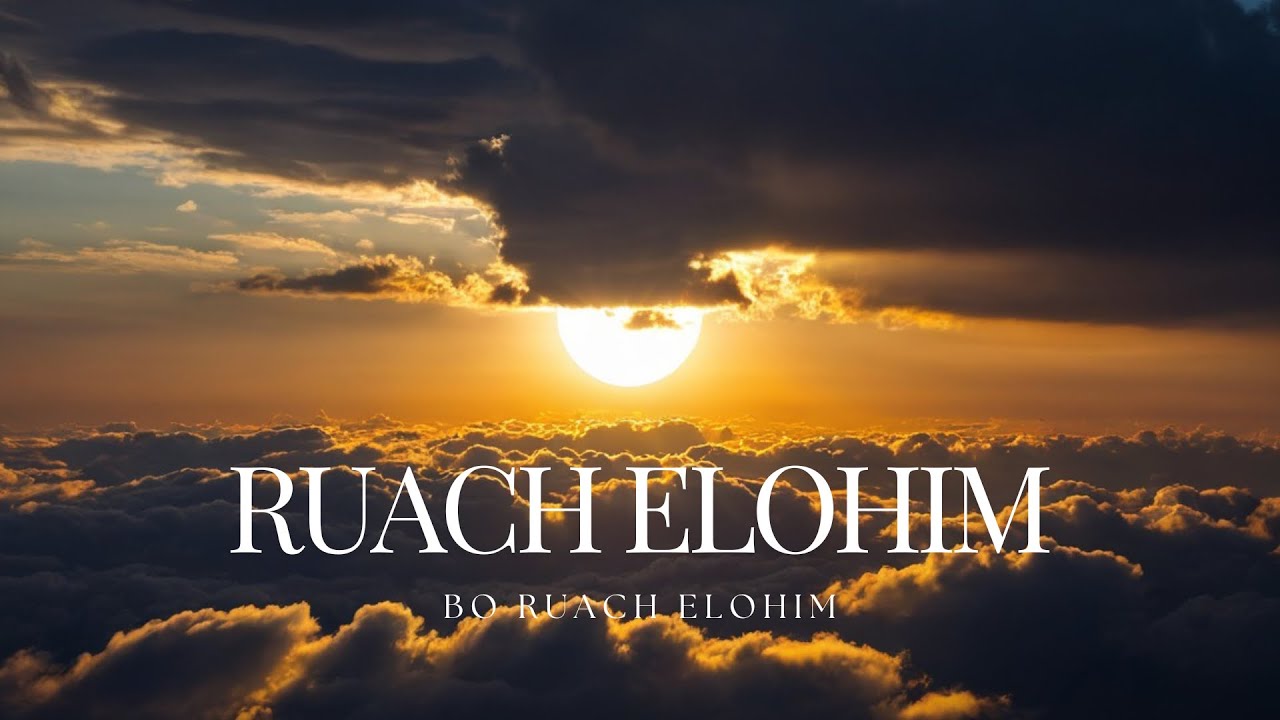 Ruach Elohim | Instrumental Worship in God's Presence for Prayer ...
