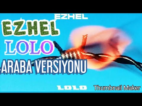 EZHEL - LOLO  (  Araba Versiyonu  )