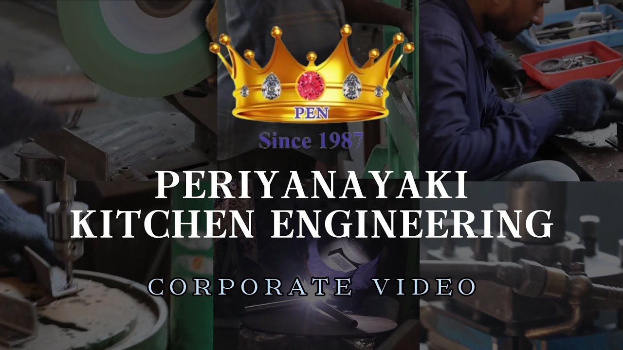 PERIYANAYAKI KITCHEN ENGINEERING | CORPORATE VIDEO | KITCHEN AND FOOD PROCESSING EQUIPMENTS MFRS ...