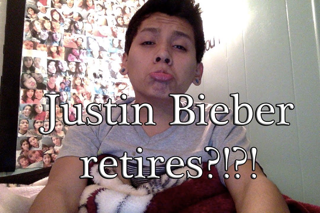 JUSTIN BIEBER RETIRING ?!?! - YouTube