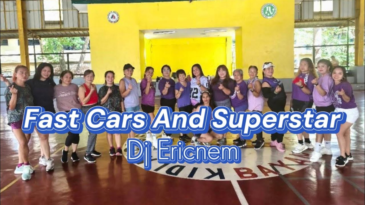 FAST CARS AND SUPERSTARS | DJ Ericnem | Dance With Me | Dance Fitness ...