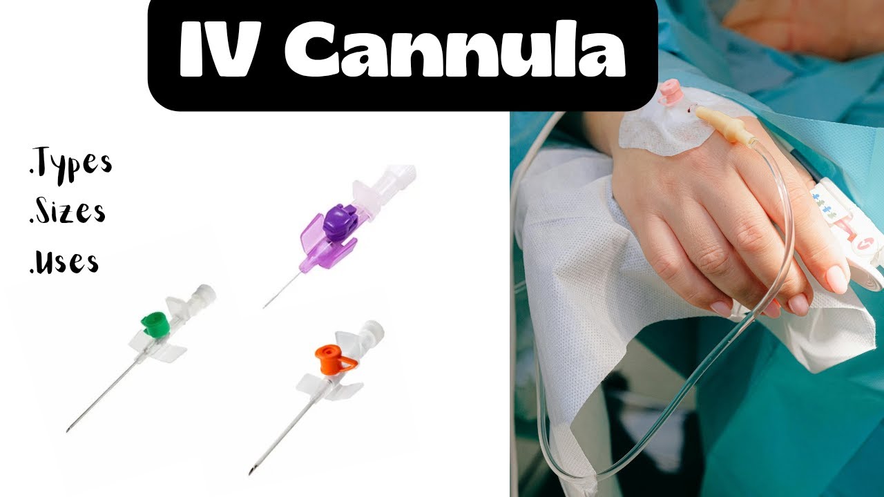 IV Cannula types ,Sizes and Uses @Allinone32111 - YouTube