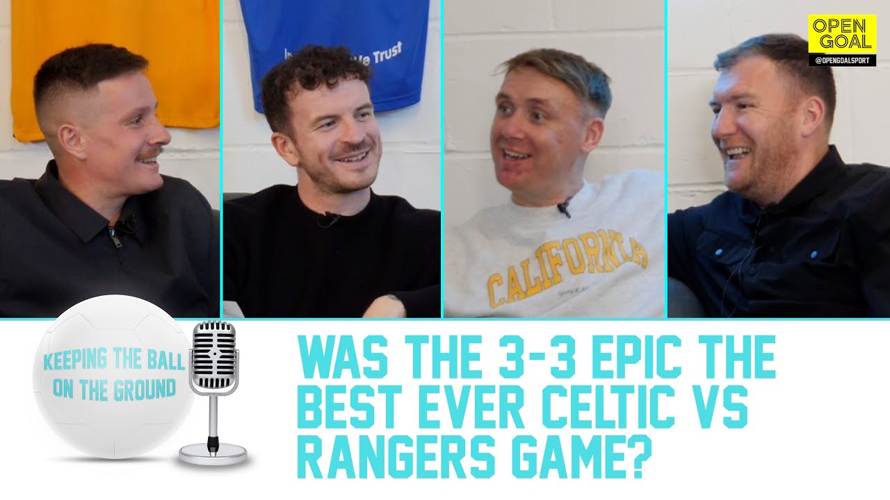 WAS THE 3-3 EPIC THE BEST EVER CELTIC vs RANGERS GAME? | Keeping the ...