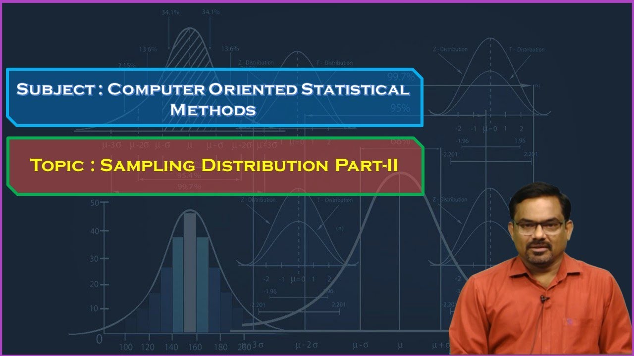 LEC33| COSM| Sampling Distribution Part-2 By Dr. N. CH. Ramgopal - YouTube