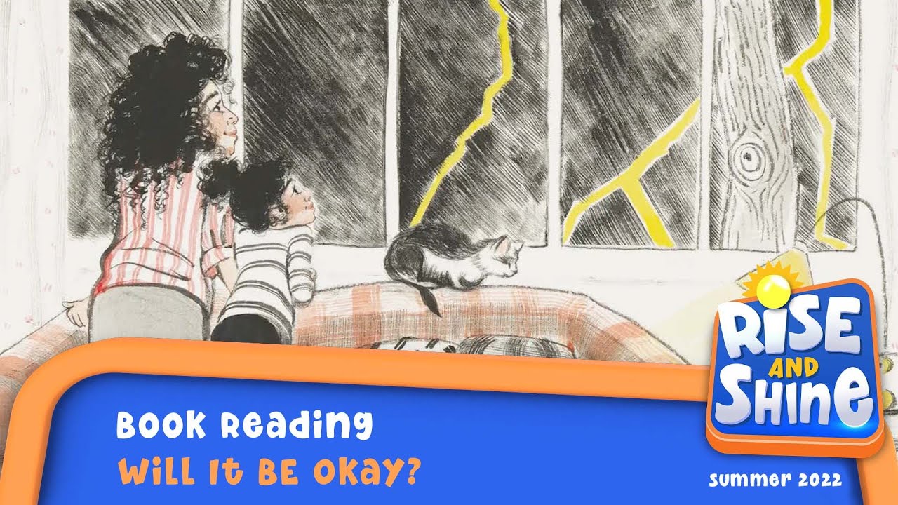 "Rise and Shine" Read a Book - Will it Be Okay? - YouTube